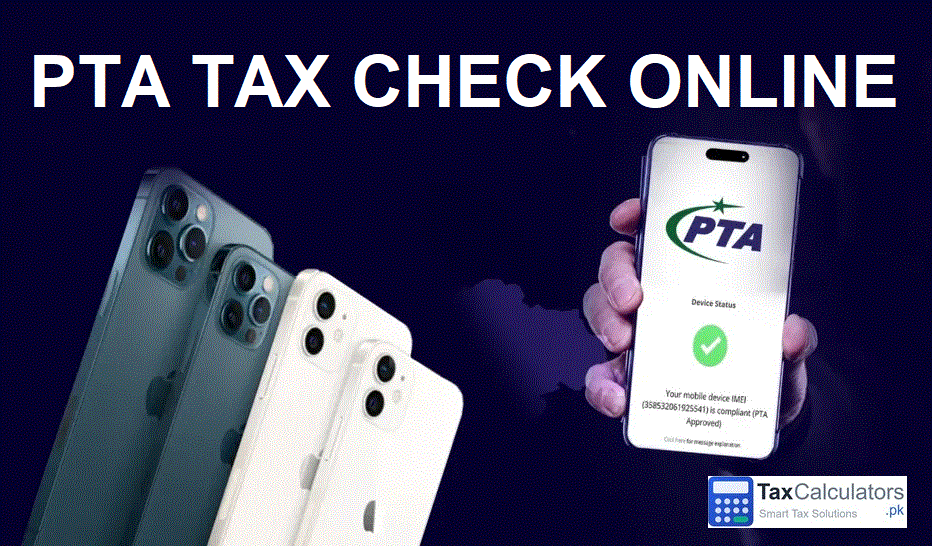 PTA Tax Check Online – Mobile Tax Guide 2025-2026 | Tax Calculators